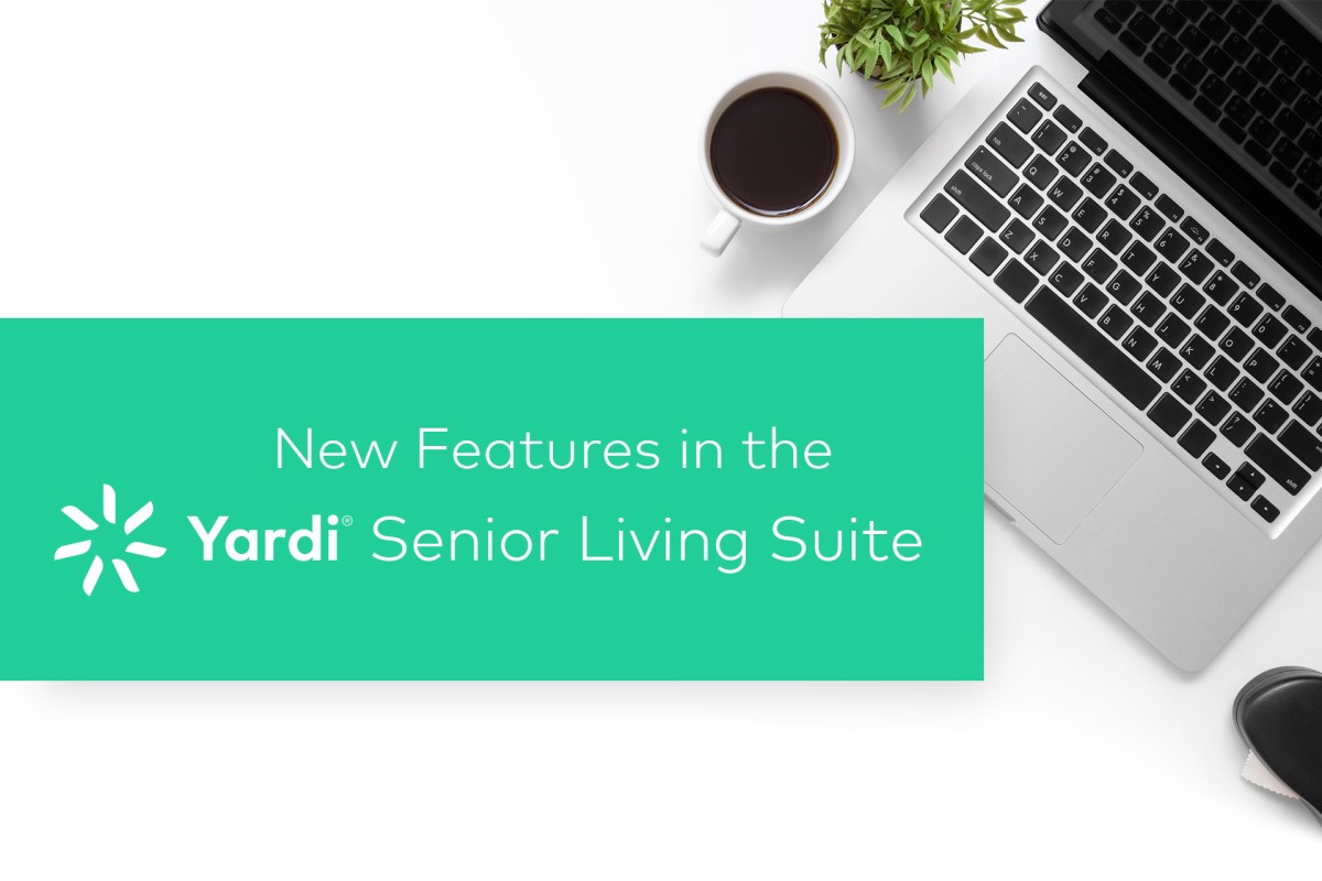 7.19 Yardi Senior Living Suite Enhancements - Yardi Blog