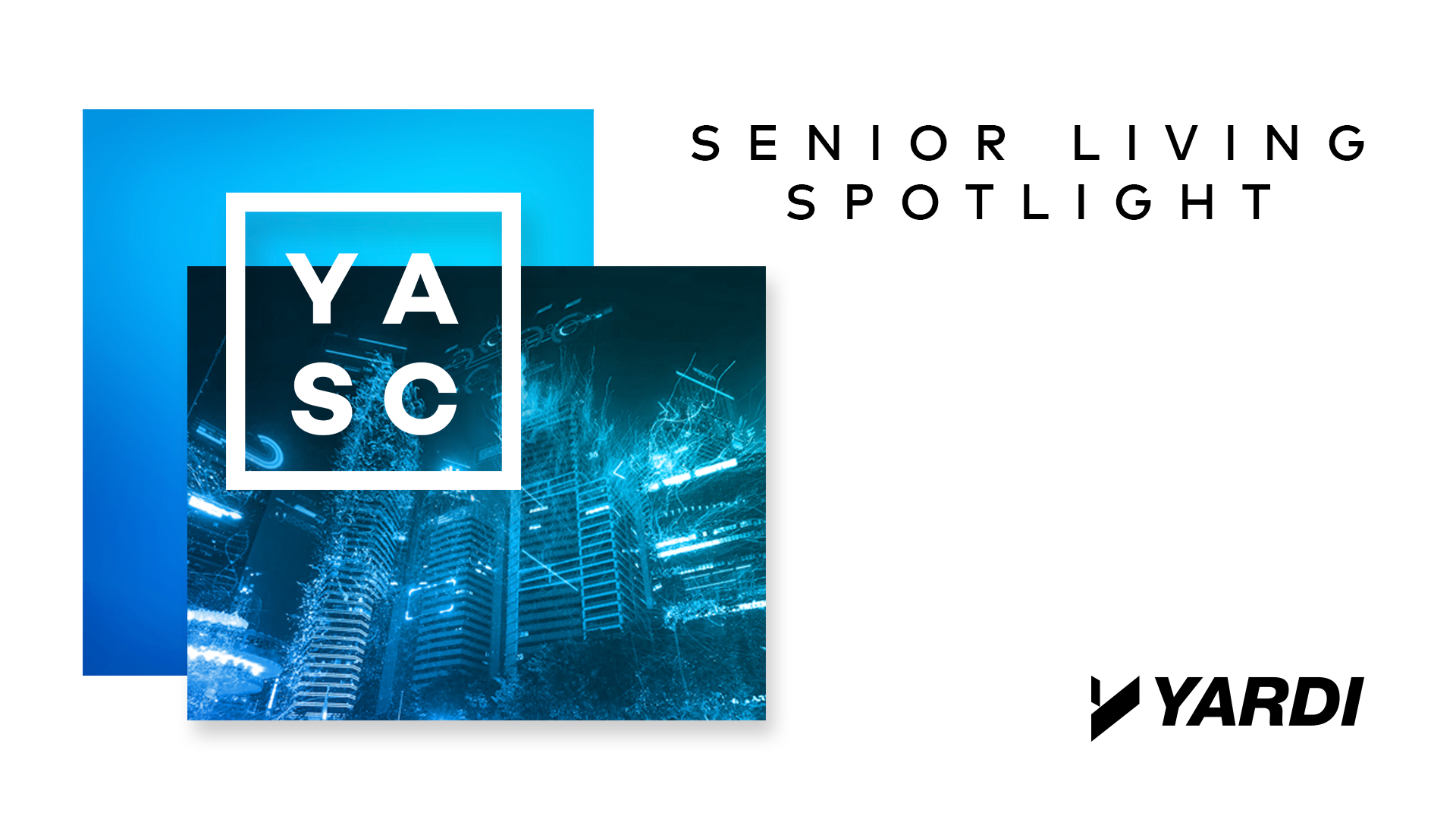 Senior Living Spotlight: YASC Virtual - The Balance Sheet - Yardi ...